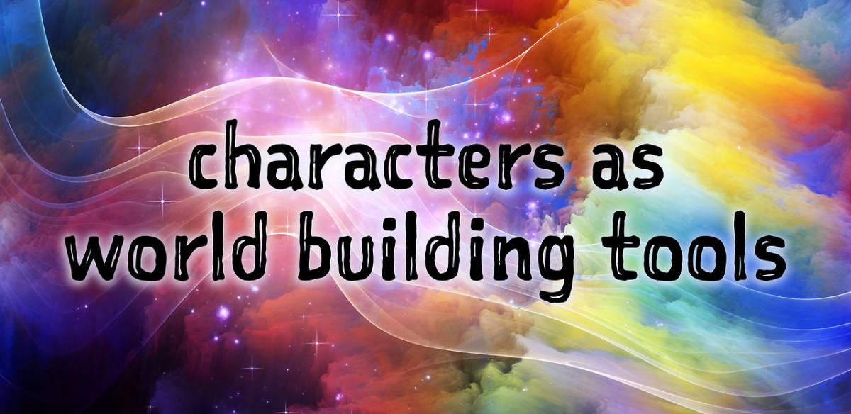 characters as worldbuilding tools – H.J. Swinford